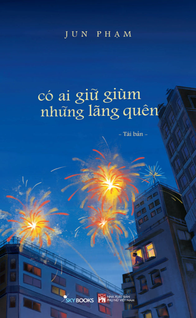 Có Ai Giữ Giùm Những Lãng Quên - Jun Phạm - Sách Việt AU & NZ – Viet ...